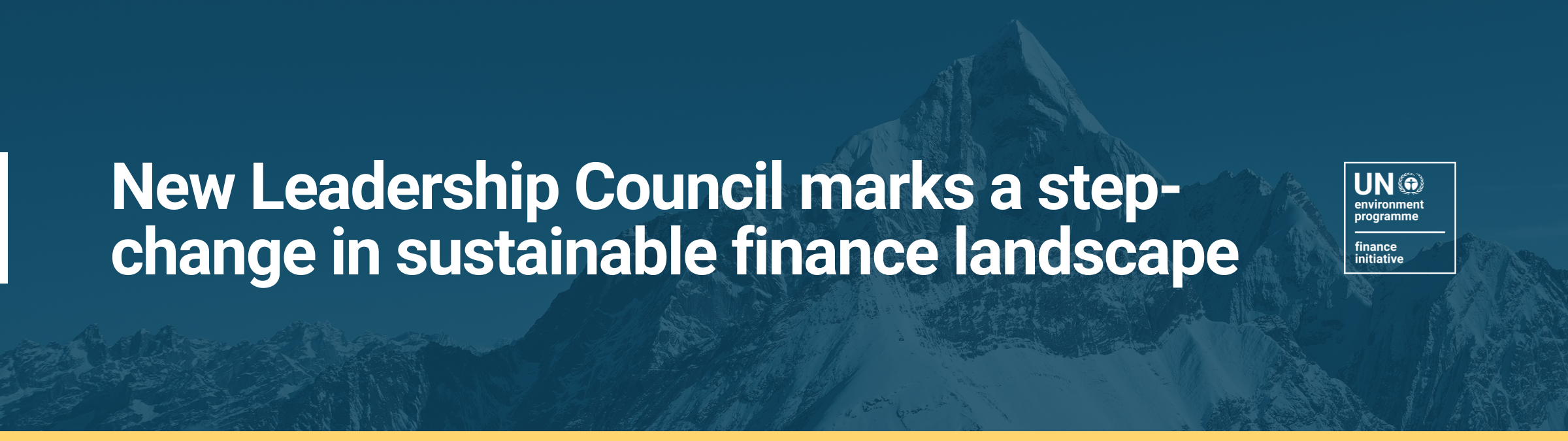 New UNEP FI Leadership Council marks a step-change in sustainable ...